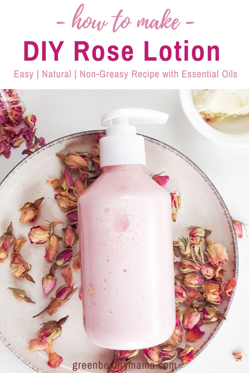 Luxurious Homemade Rose Lotion Recipe - greenbeautymama.com